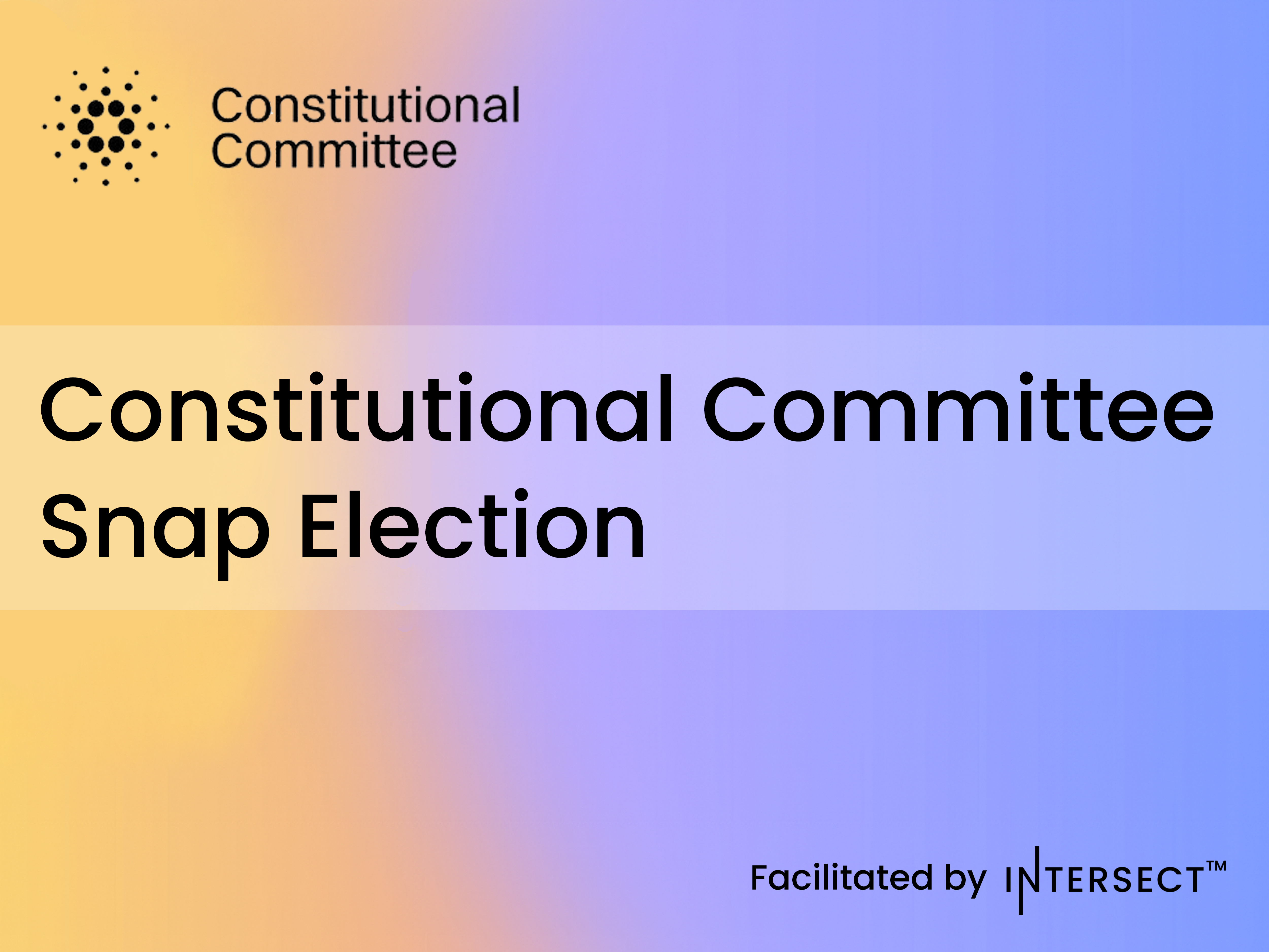 Announcing: A snap election for the Cardano Constitutional Committee